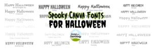 24 of The Best Canva Fonts for Halloween Designs - Social Seamlessly