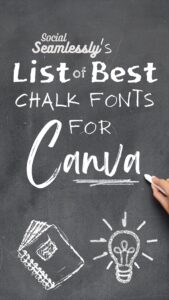 12 Free Canva Fonts that Look Like Chalk - Social Seamlessly