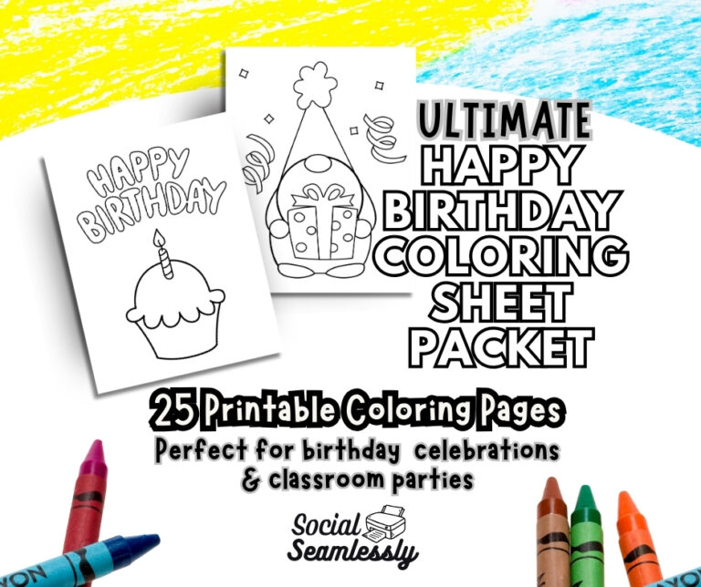 25 Printable Happy Birthday Coloring Pages for Kids - Social Seamlessly